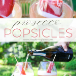 Prosecco Popsicles Recipe - Boozy Ice Pops - Modern Glam