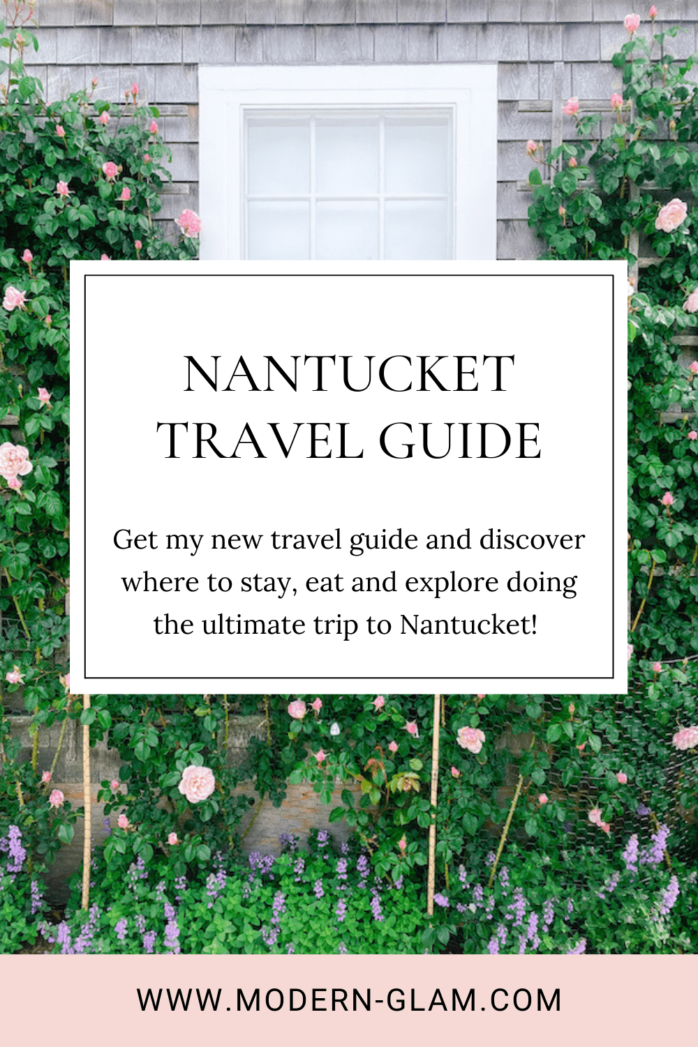 Nantucket Travel Guide - Modern Glam - Travel